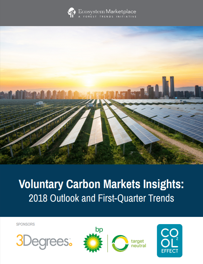 Voluntary Carbon Market Insights: 2018 Outlook and First-Quarter Trends ...