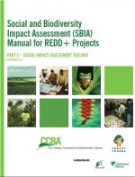 Social and Biodiversity Impact Assessment (SBIA) Manual for REDD+ ...