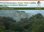 Forest Governance, Timber Trade Legality and Ethnic Conflict in Myanmar ...
